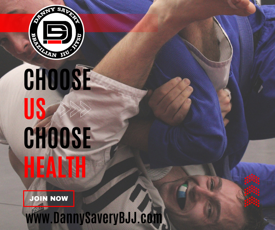 Choose Health with Danny Savery Brazilian Jiu Jitsu Academy | Danny ...